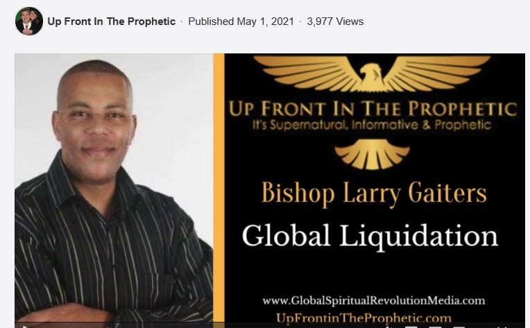 Interview ~ Bishop Larry Gaiters: Global Liquidation, Political Crime ...